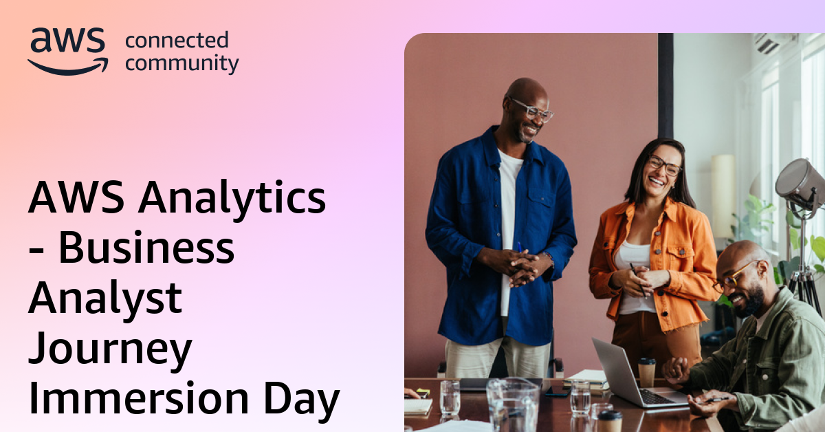 AWS Analytics - Business Analyst Journey Immersion Day