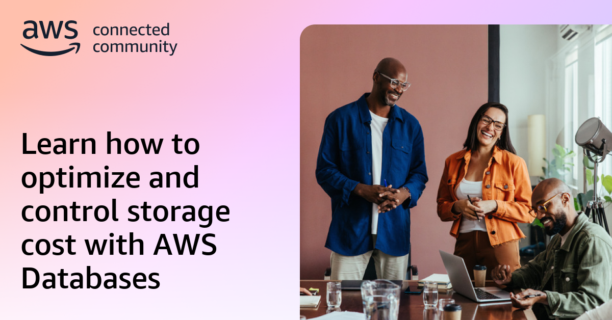 Learn how to optimize and control storage cost with AWS Databases