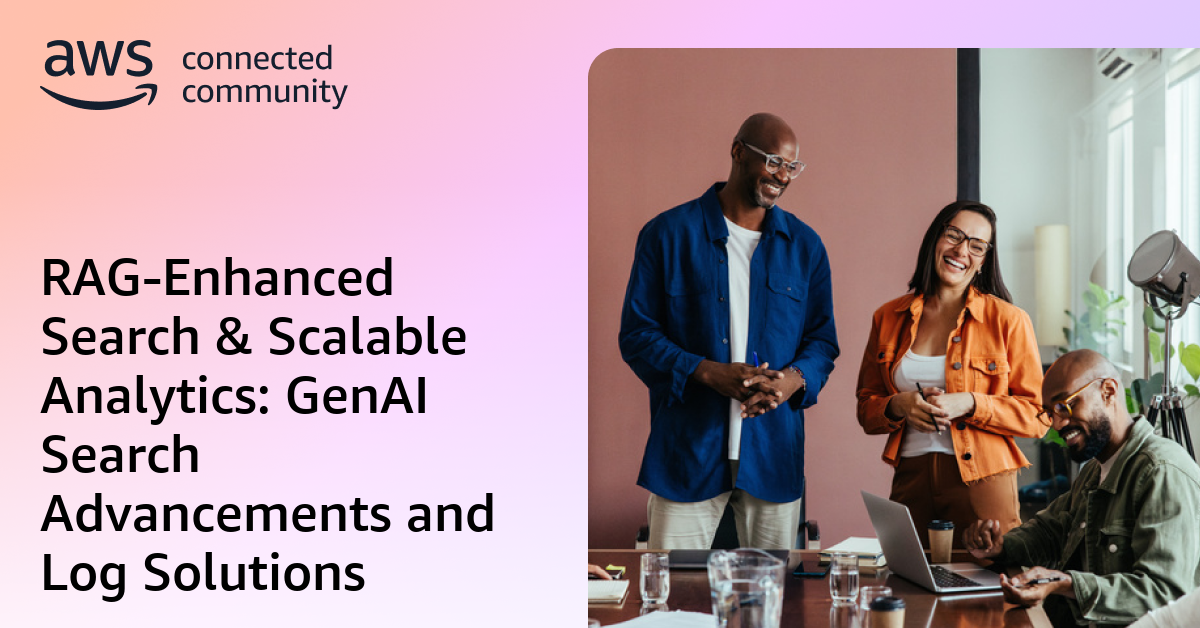 RAG-Enhanced Search & Scalable Analytics: GenAI Search Advancements and ...