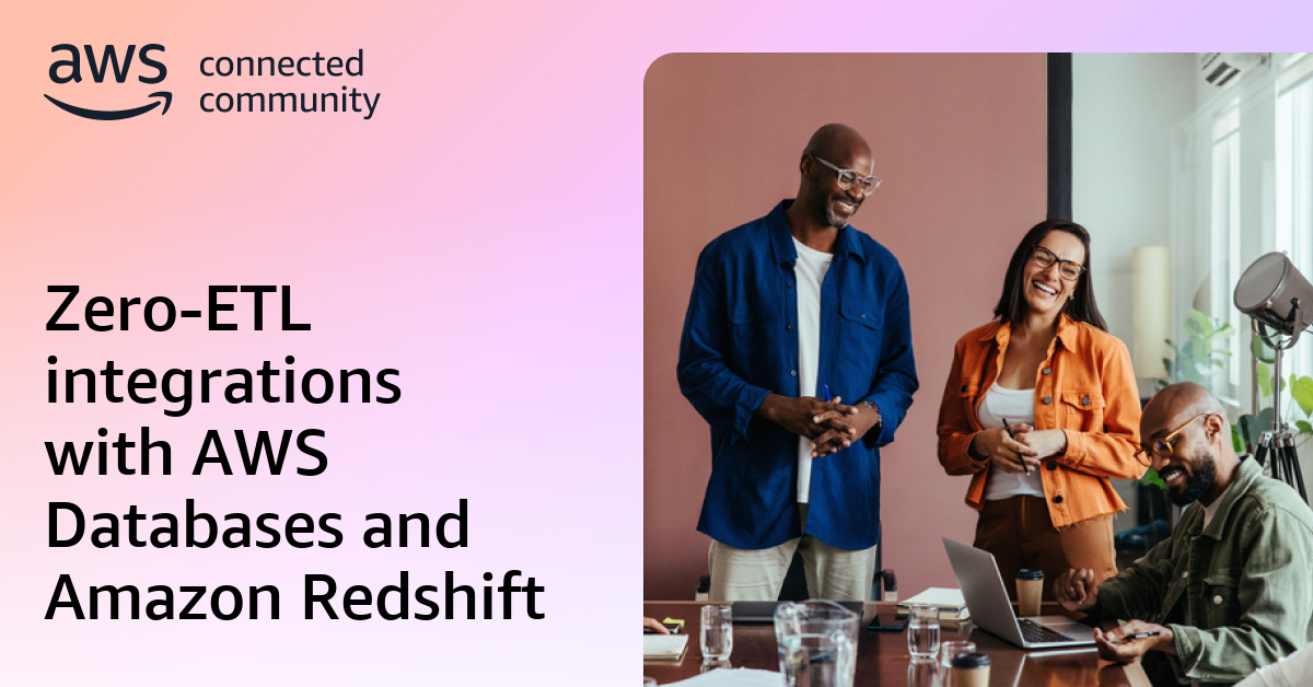 Zero-ETL integrations with AWS Databases and Amazon Redshift