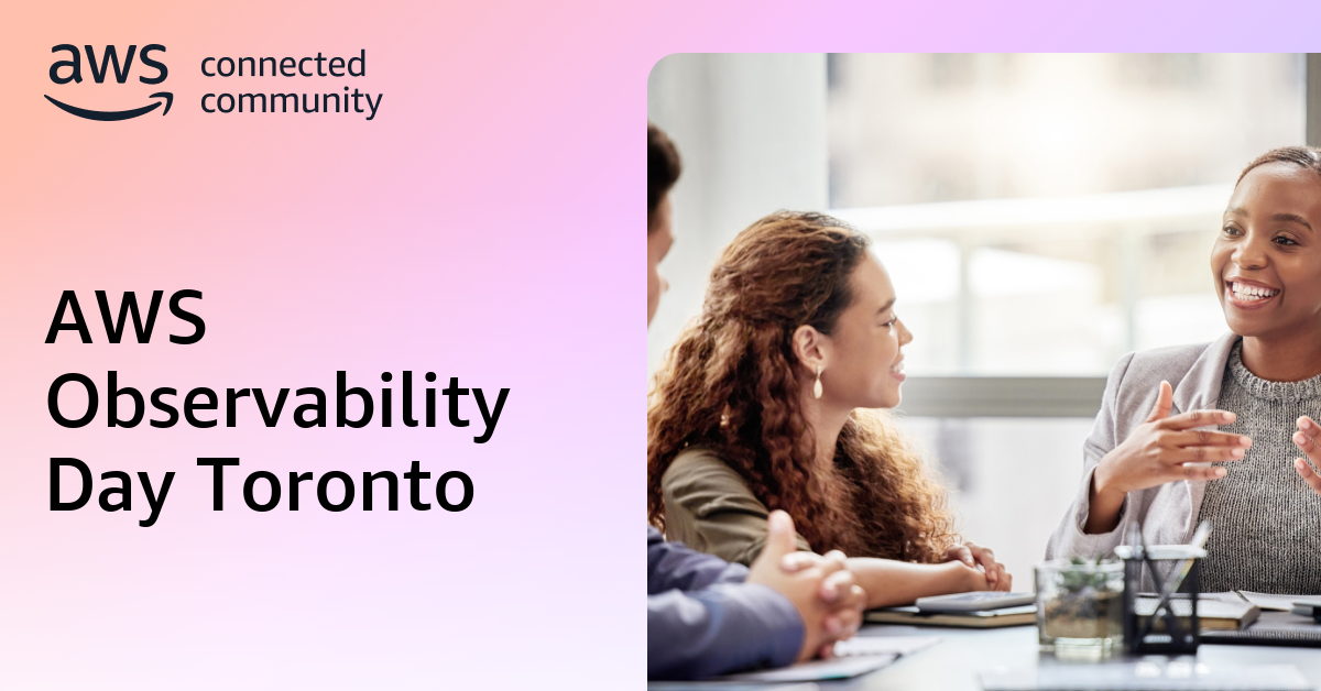 AWS Observability Day Toronto
