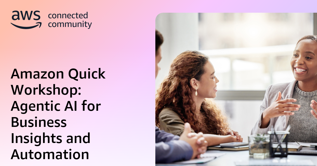 Amazon Quick Workshop: Agentic AI for Business Insights and Automation