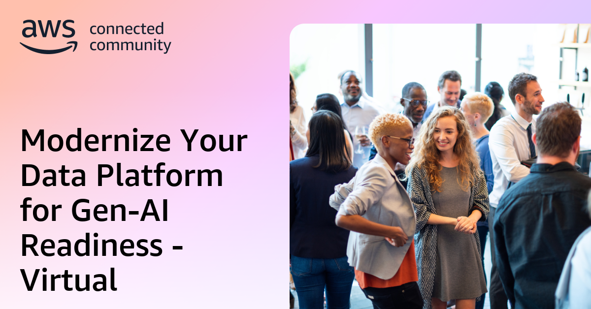Modernize Your Data Platform for Gen-AI Readiness - Virtual