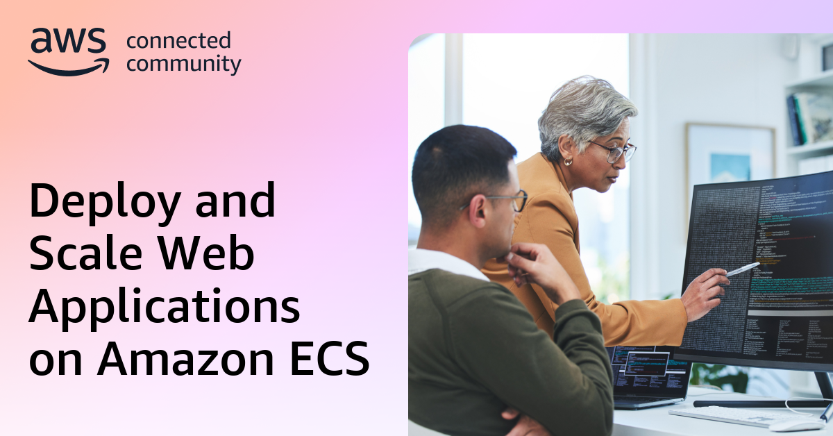 Deploy and Scale Web Applications on Amazon ECS