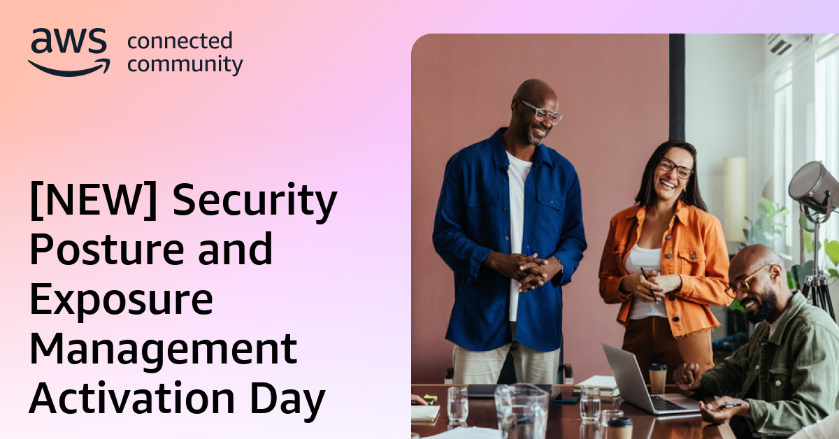 [NEW] Security Posture and Exposure Management Activation Day