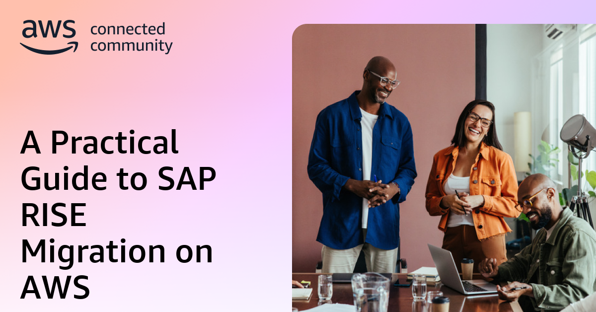 A Practical Guide to SAP RISE Migration on AWS