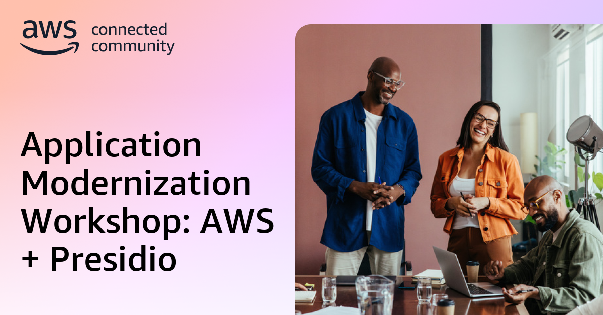 Application Modernization Workshop: AWS + Presidio