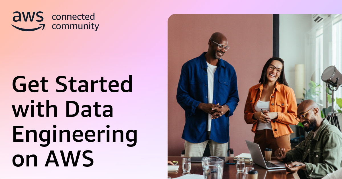 Get Started with Data Engineering on AWS
