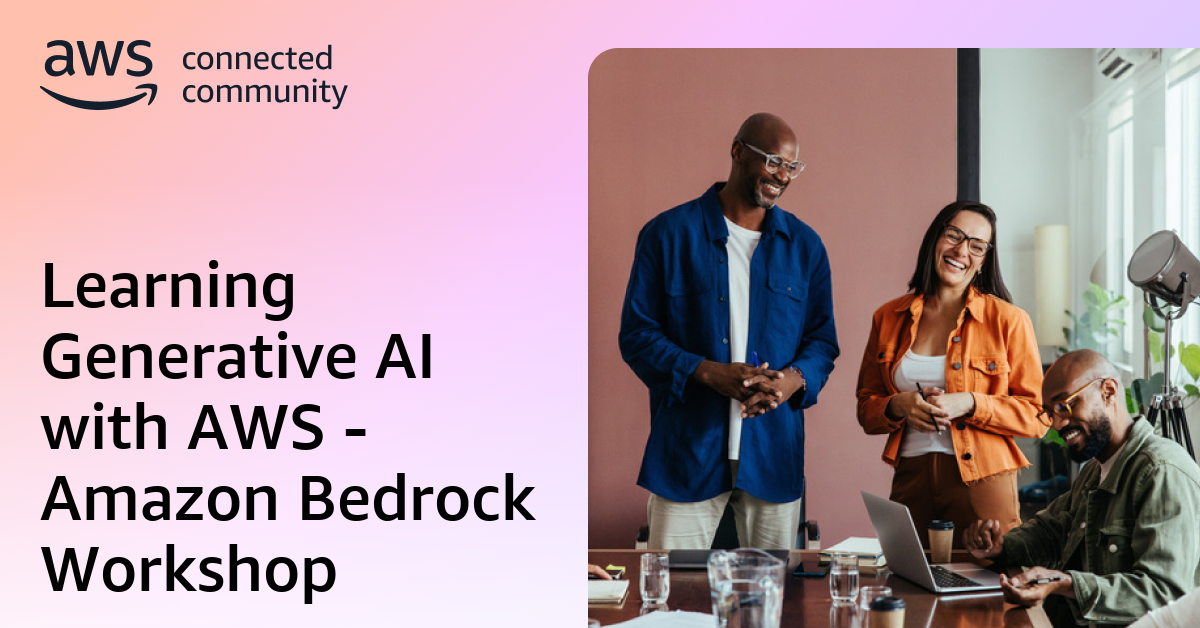 Learning Generative AI with AWS - Amazon Bedrock Workshop
