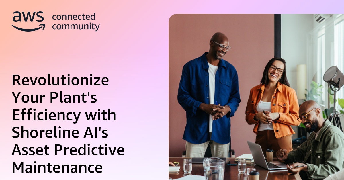 Revolutionize Your Plant's Efficiency with Shoreline AI's Asset ...
