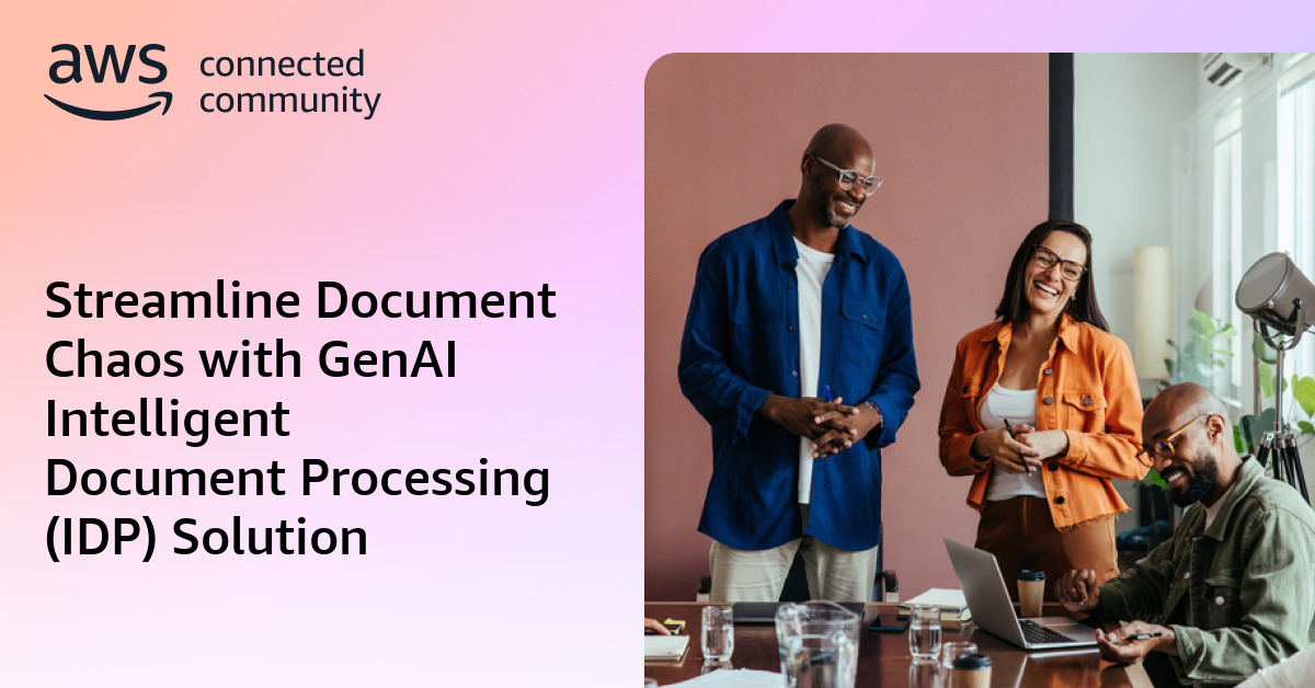 Streamline Document Chaos with GenAI Intelligent Document Processing (IDP) Solution