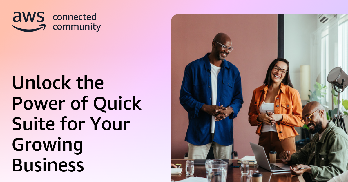 Unlock the Power of Quick Suite for Your Growing Business