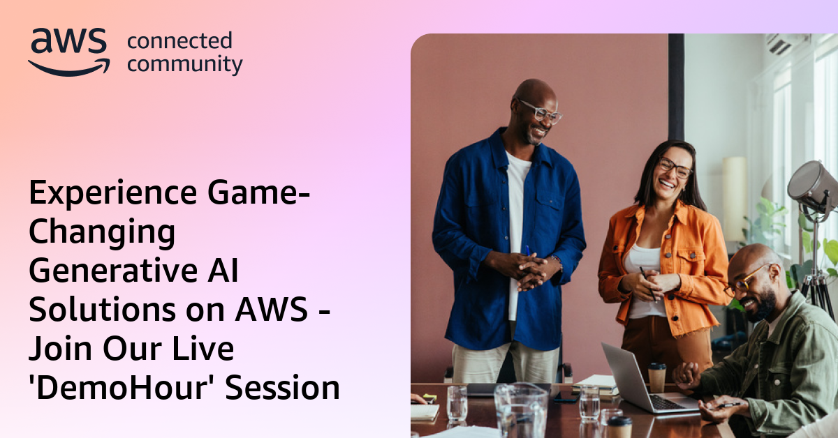 Experience Game-Changing Generative AI Solutions on AWS - Join Our Live 'DemoHour' Session