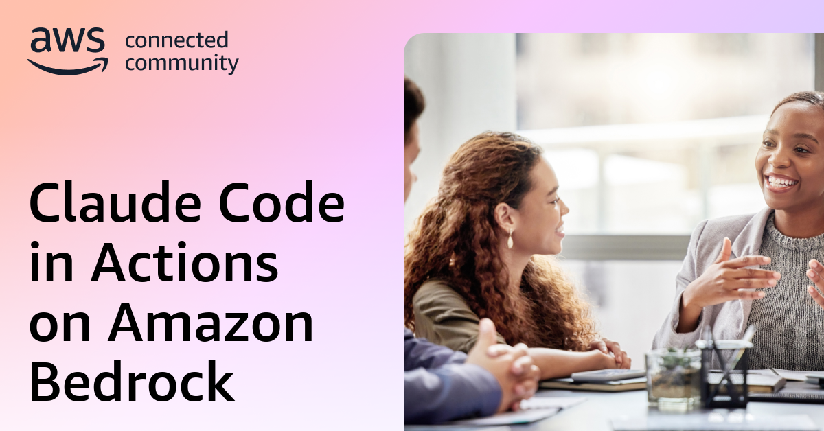 Claude Code in Actions on Amazon Bedrock