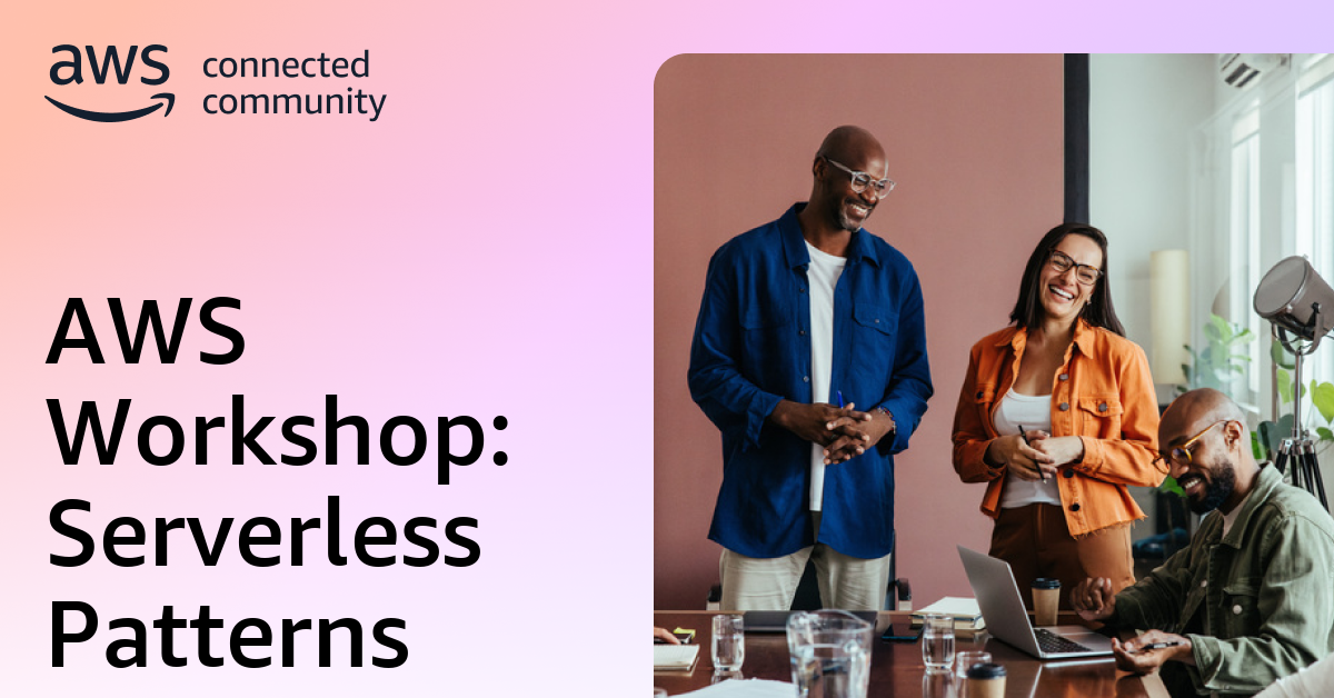 AWS Workshop: Serverless Patterns