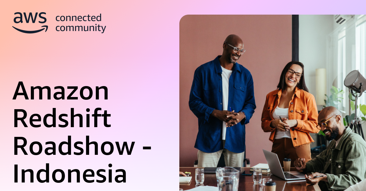 Amazon Redshift Roadshow - Indonesia