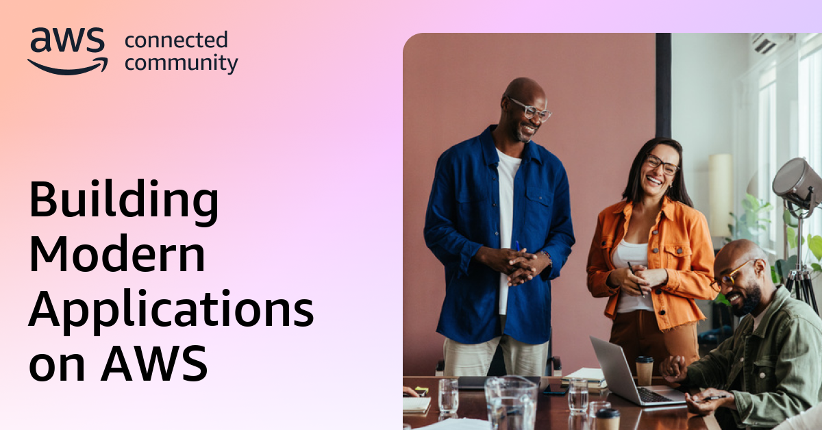 Building Modern Applications on AWS