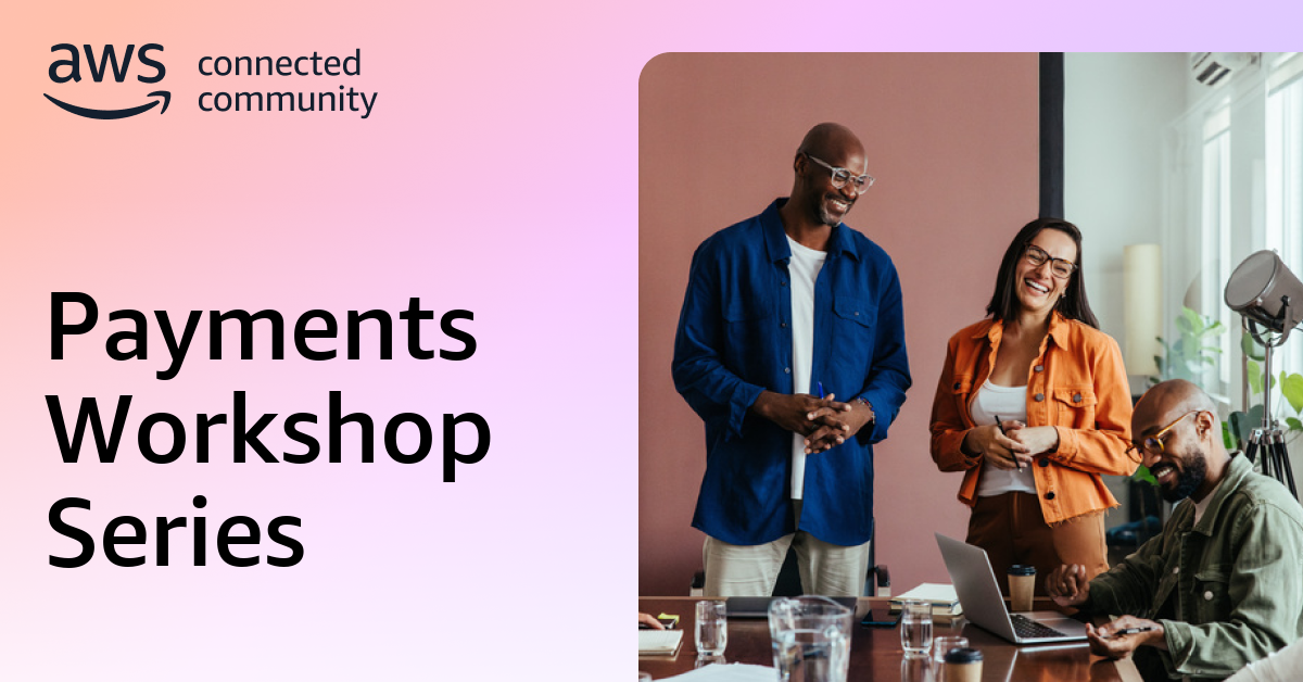 Payments Workshop Series