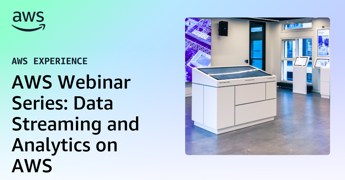 AWS Webinar Series: Data Streaming and Analytics on AWS