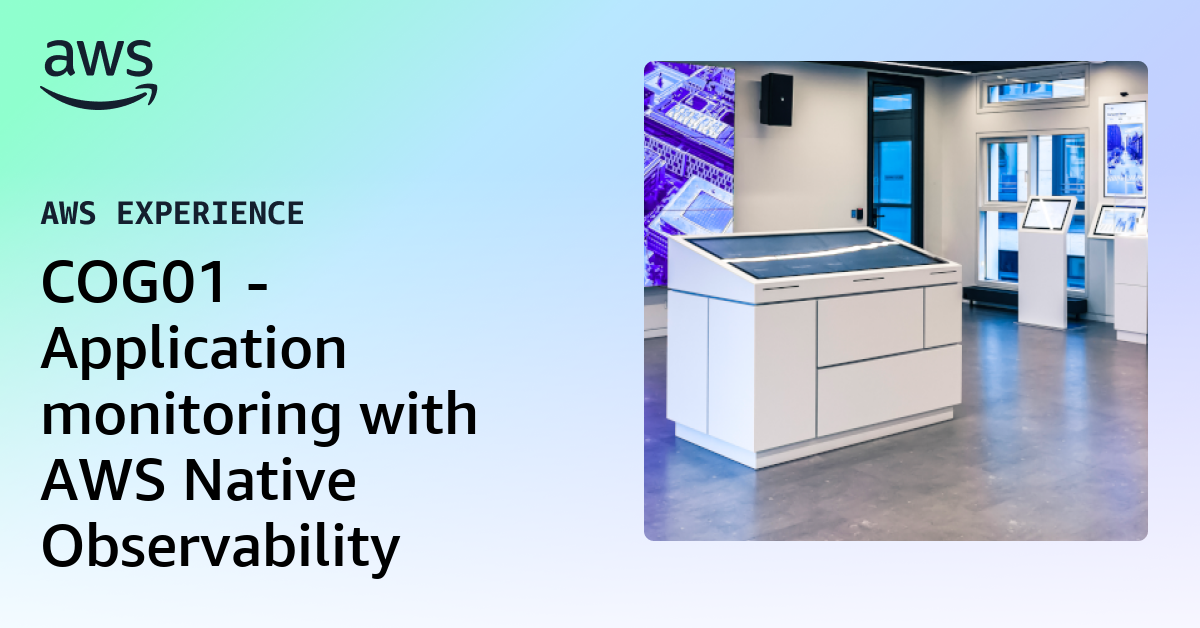 COG01 - Application monitoring with AWS Native Observability