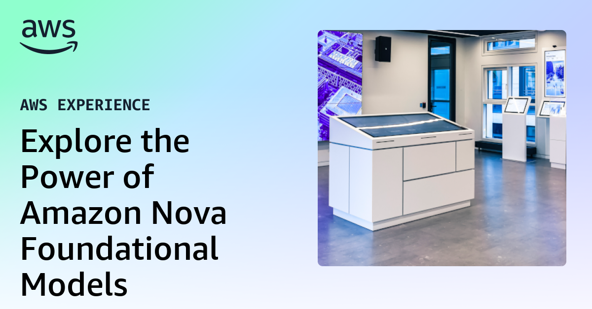 Explore the Power of Amazon Nova Foundational Models