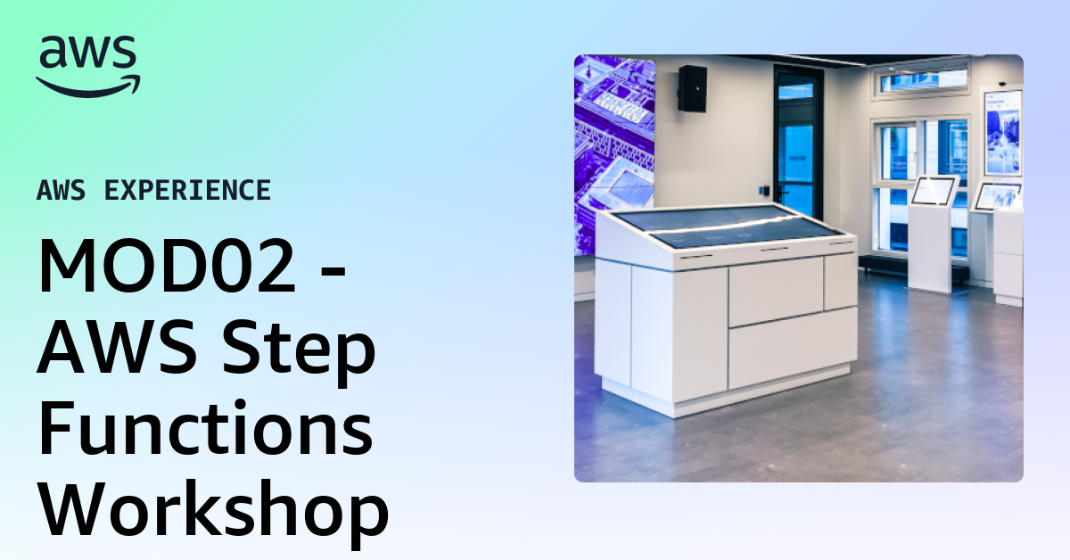 MOD02 - AWS Step Functions Workshop