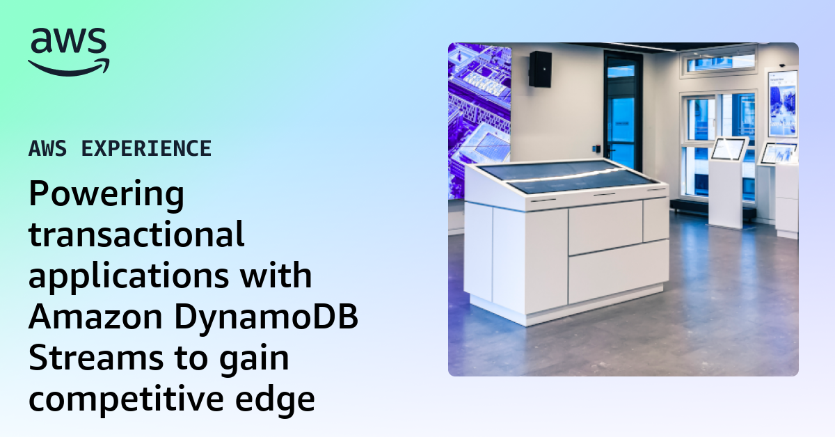 Powering Transactional Applications With Amazon Dynamodb Streams To