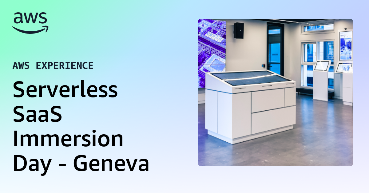 Serverless SaaS Immersion Day - Geneva