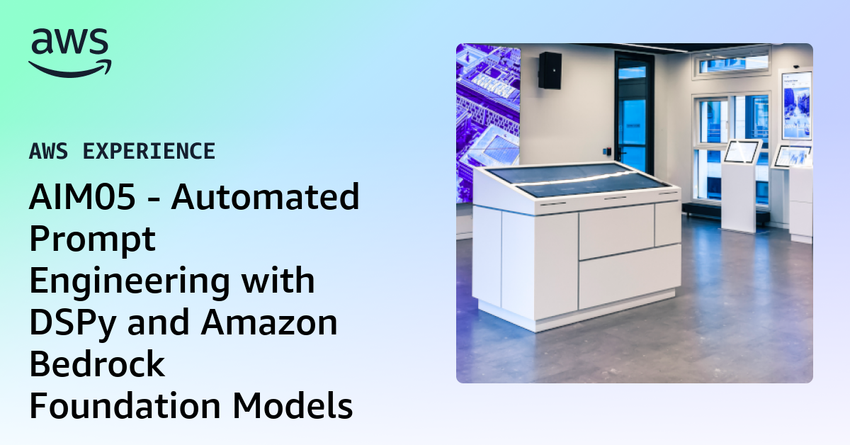 AIM05 - Automated Prompt Engineering with DSPy and Amazon Bedrock ...