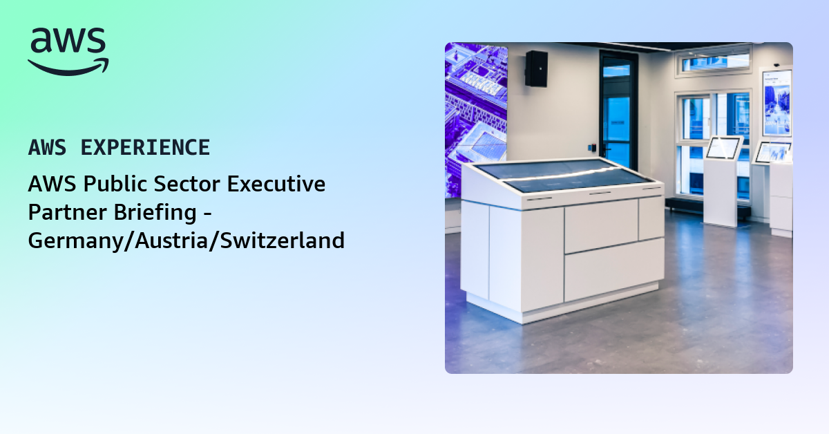 AWS Public Sector Executive Partner Briefing - Germany/Austria/Switzerland