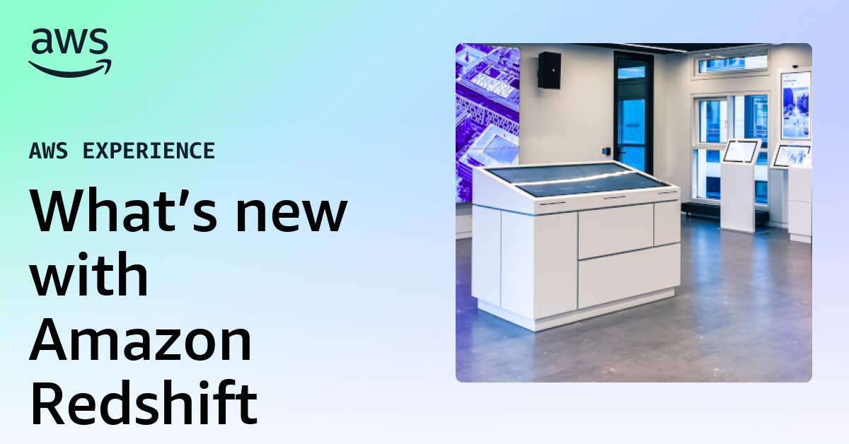 What’s new with Amazon Redshift