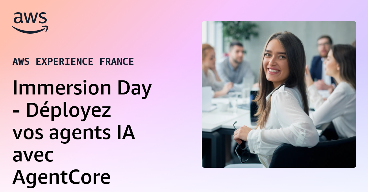Immersion Day - Déployez vos agents IA avec AgentCore