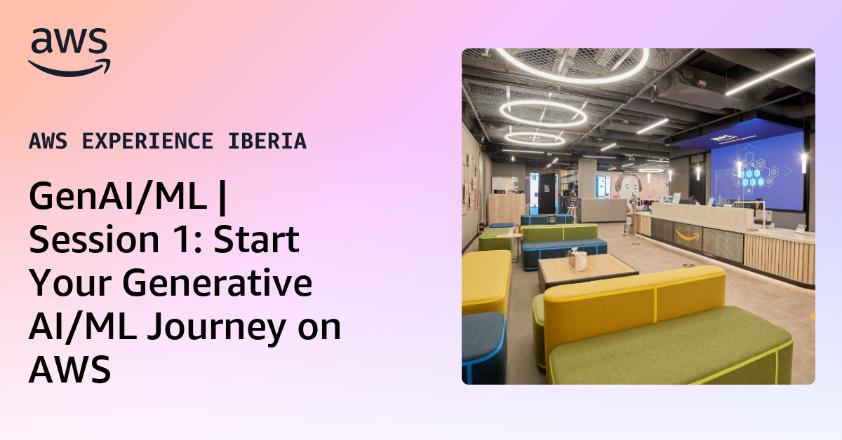 GenAI/ML | Session 1: Start Your Generative AI/ML Journey on AWS