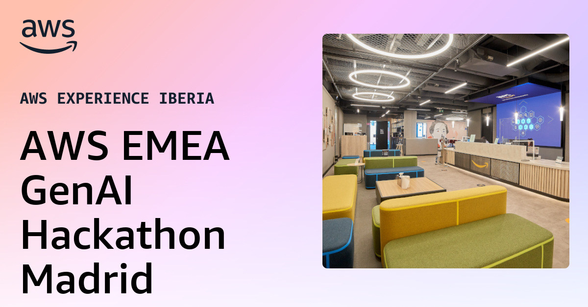 AWS EMEA GenAI Hackathon Madrid