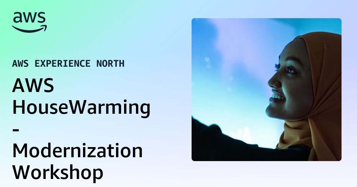 AWS HouseWarming - Modernization Workshop