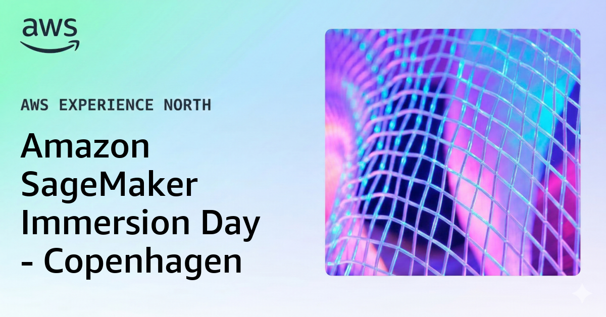 Amazon SageMaker Immersion Day - Copenhagen