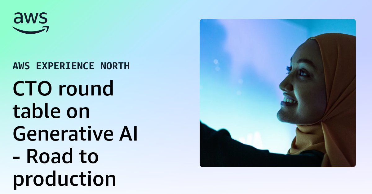 CTO round table on Generative AI - Road to production