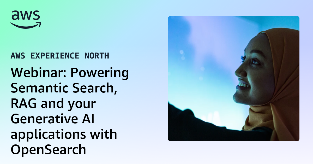 Webinar: Powering Semantic Search, RAG and your Generative AI ...