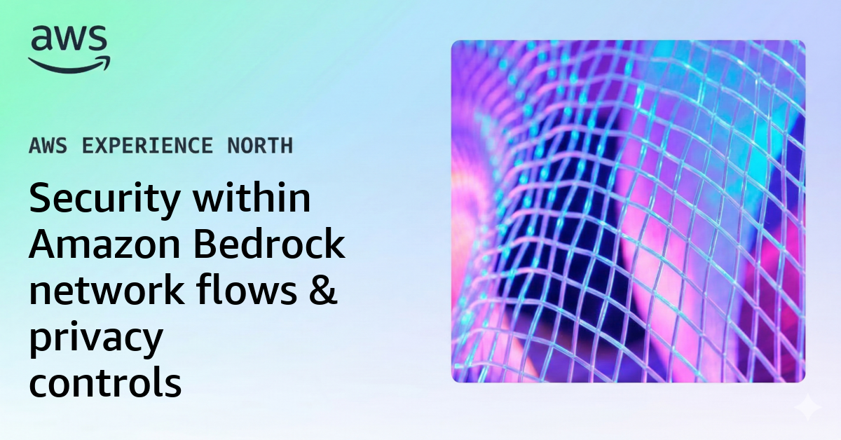 Security within Amazon Bedrock network flows & privacy controls
