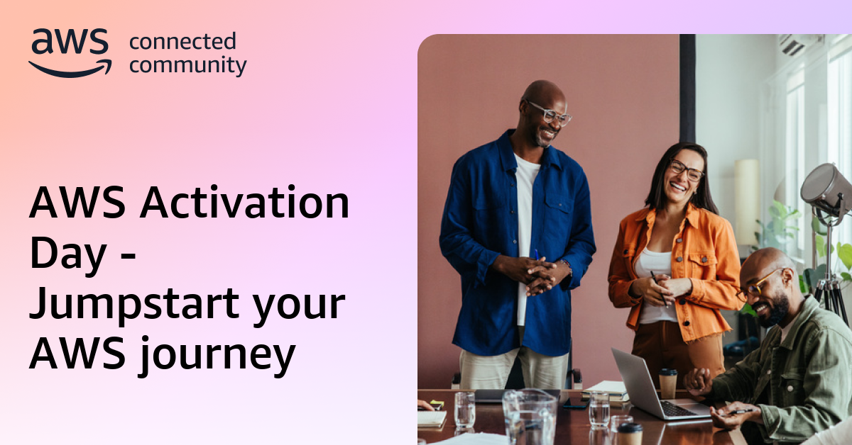 AWS Activation Day - Jumpstart your AWS journey