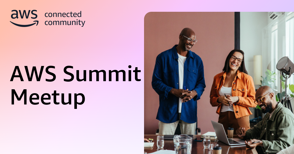 AWS Summit Meetup