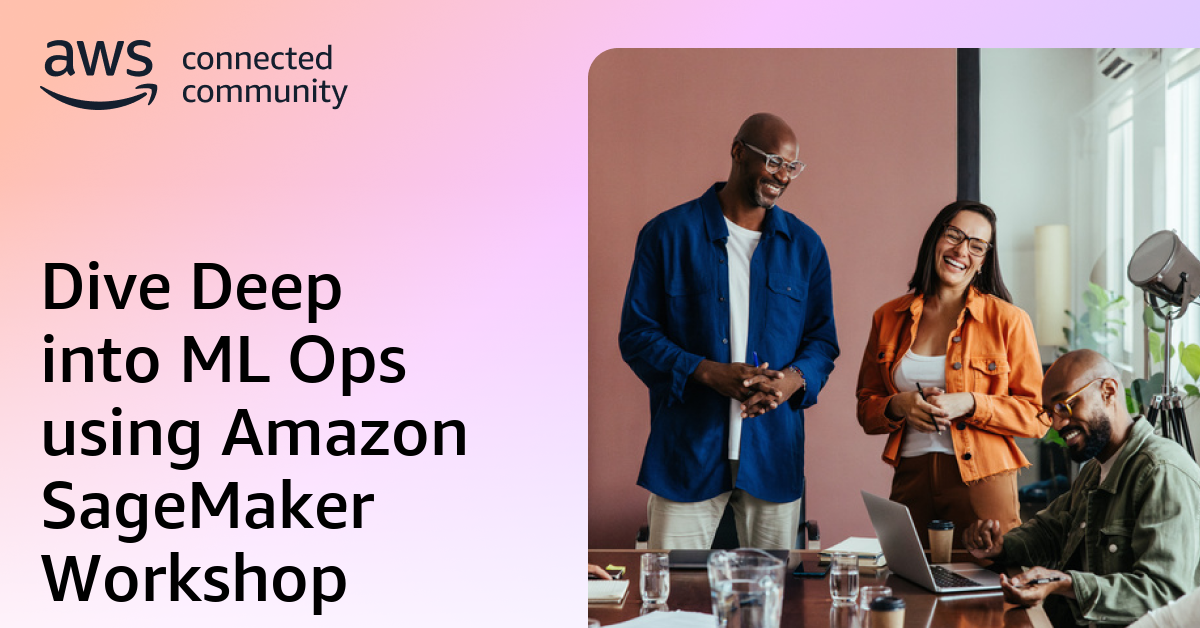 Dive Deep into ML Ops using Amazon SageMaker Workshop