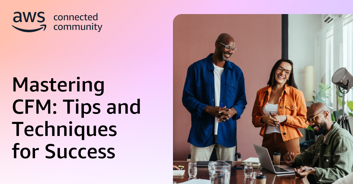 Mastering CFM: Tips and Techniques for Success