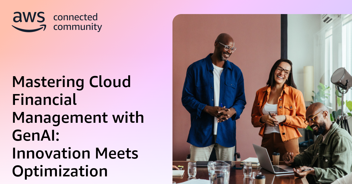 Mastering Cloud Financial Management with GenAI: Innovation Meets Optimization