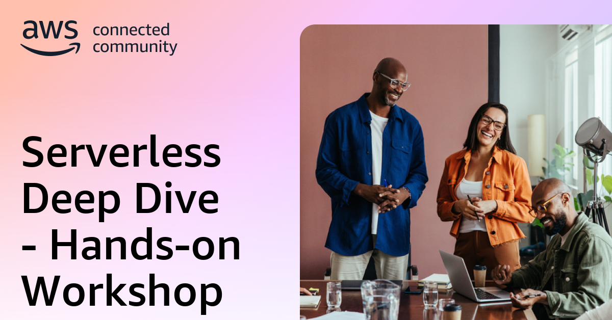 Serverless Deep Dive - Hands-on Workshop