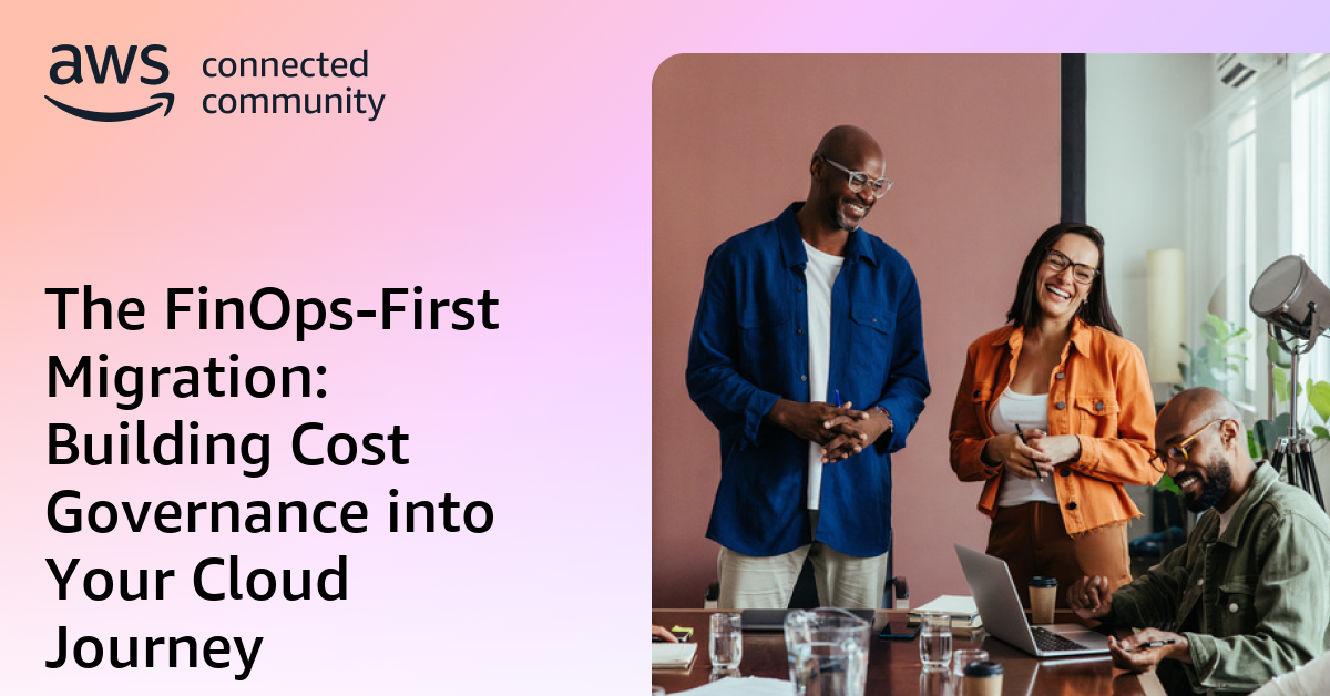 The FinOps-First Migration: Building Cost Governance into Your Cloud ...