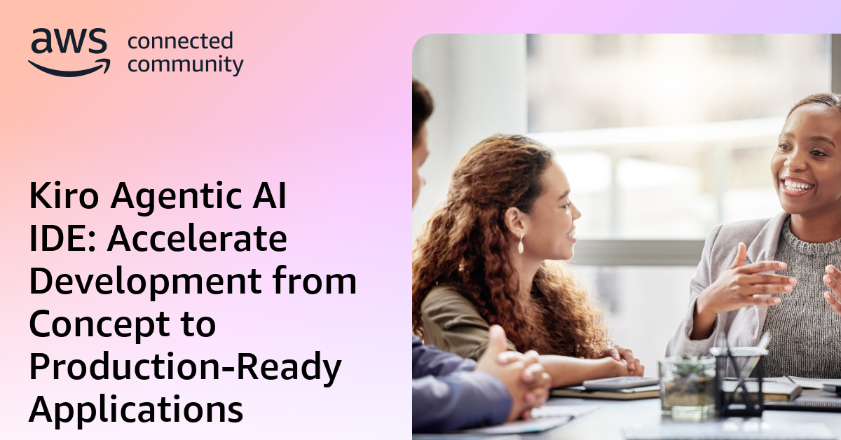 Kiro Agentic AI IDE: Accelerate Development from Concept to Production ...