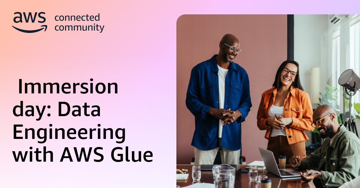 Immersion day: Data Engineering with AWS Glue