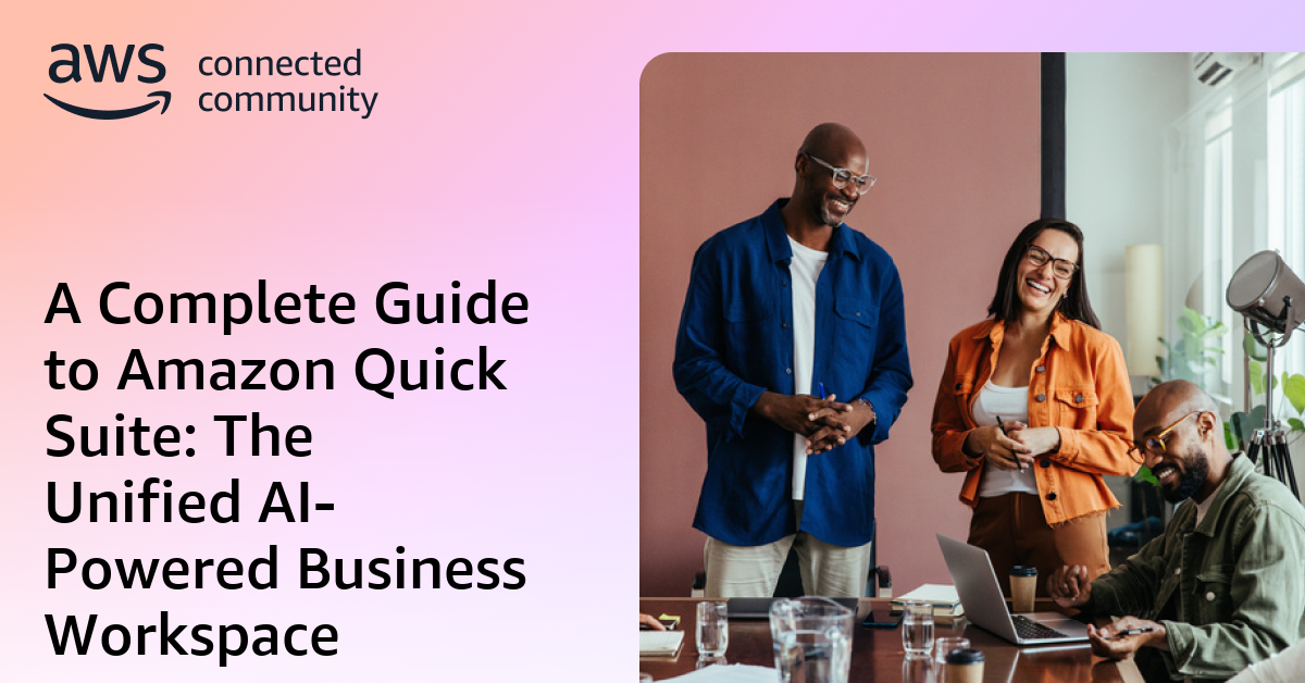 A Complete Guide to Amazon Quick Suite: The Unified AI-Powered Business ...