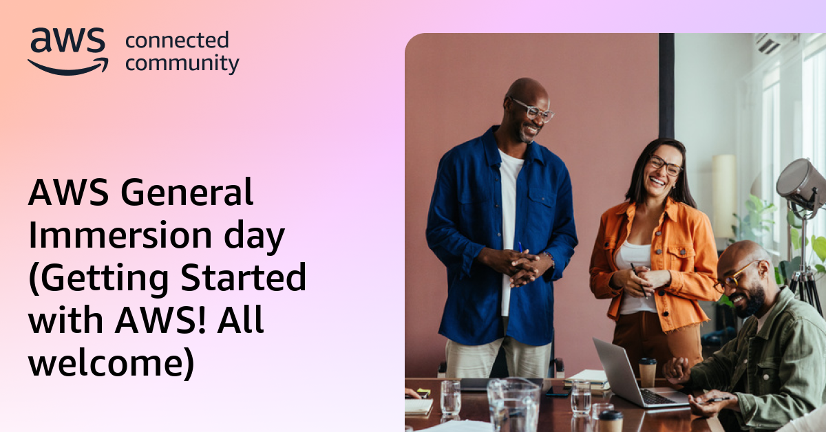 AWS General Immersion day (Getting Started with AWS! All welcome)